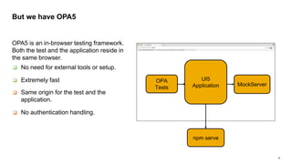 E2E testing with UIVeri5 | PPTX