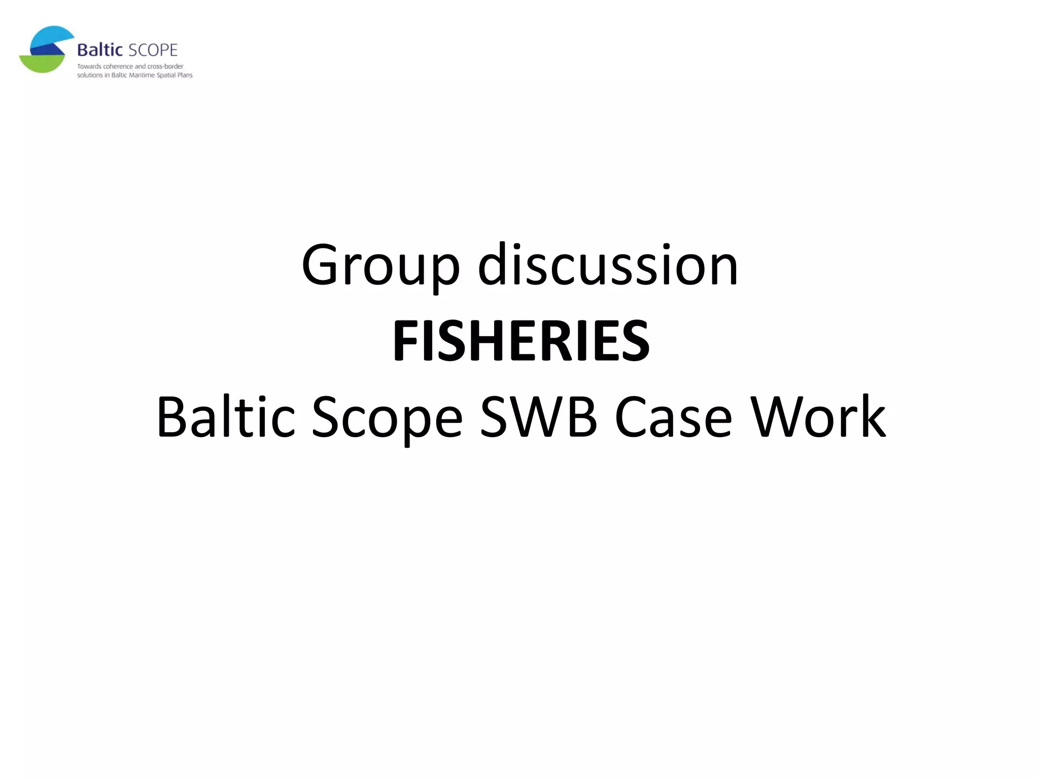 Baltic SCOPE workshop discussion on FISHERIES* | PDF