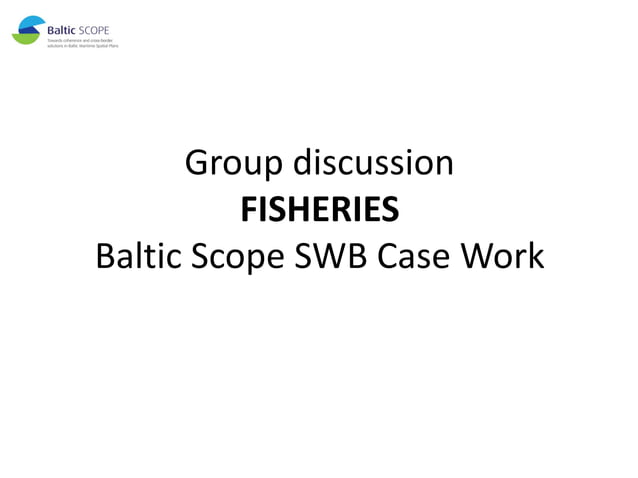 Baltic SCOPE workshop discussion on FISHERIES* | PPT