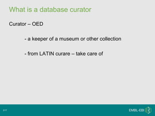 E2 life as_a_scientific_database_curator_(sandra_orchard) | PDF