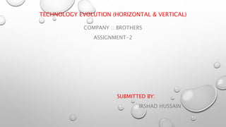 Technology evolution (horizontal & vertical) Brother sewing company | PPT