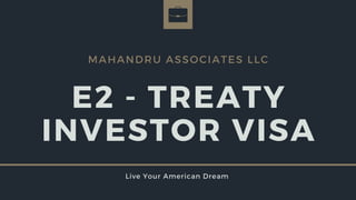 E2 treaty investor visa | PPT