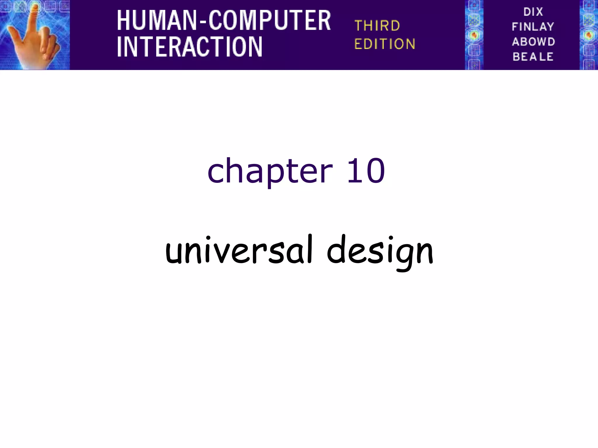 HCI 3e - Ch 10: Universal design | PPT