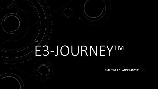 E3 journey | PPT