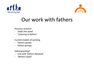 Positive involvement of fathers in parenting E35 | PPTX