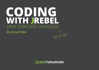 Coding With JRebel - Java Forever Changed | PPT