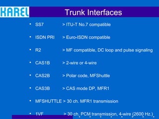 KAREL DS200 & EXCHANGES | PPT