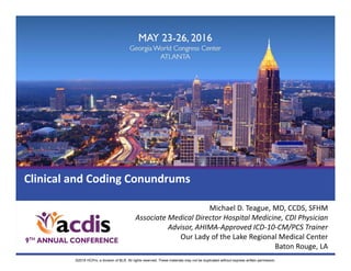 ACDIS 9th Annual Conference Clinical and Coding Conundrums | PPT