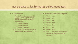 E3 mandatos tu_usted_ustedes_nosotros_vps_fall_2013 | PPT