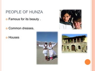 presentation on hunza vallaey and swat valley in pakistan | PPTX