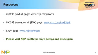 “Introducing the i.MX 93: Your “Go-to” Processor for Embedded Vision,” a Presentation from NXP ...