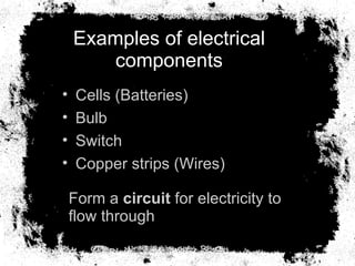 E4 Introducing Electricity Part 1 | PPT