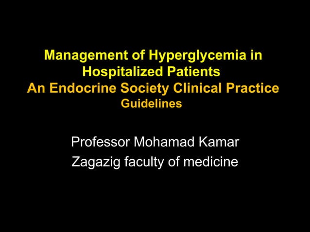 E4 2013 mk management of hyperglycemia in hospitalized patients an endocrine society clinical ...
