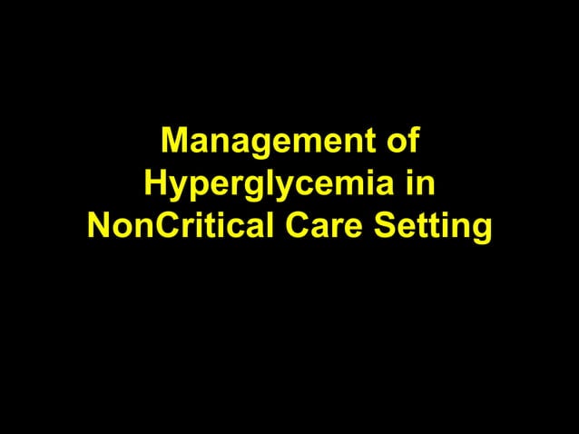 E4 2013 mk management of hyperglycemia in hospitalized patients an endocrine society clinical ...