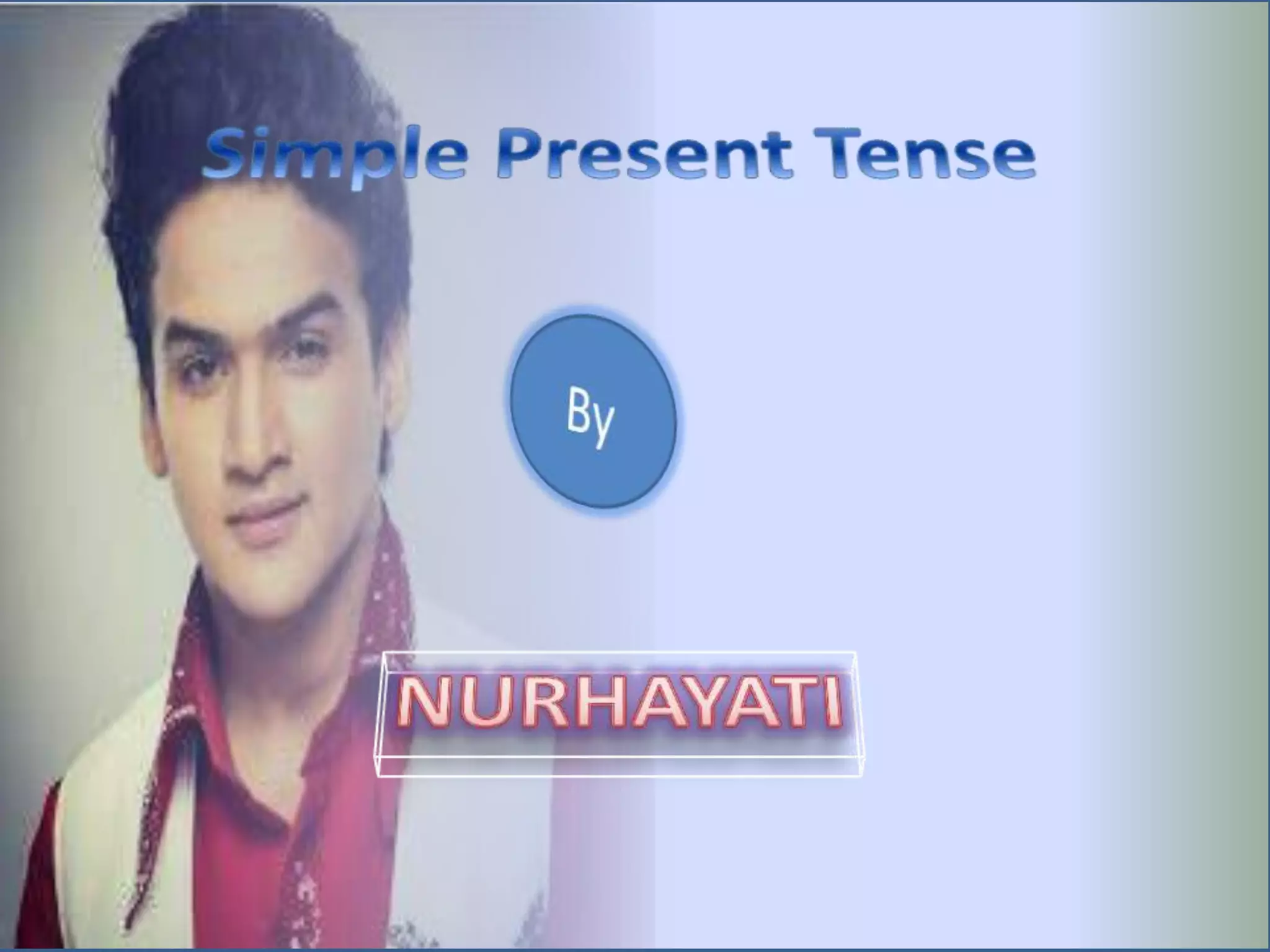 SIMPLE PRESENT TENSE | PPT