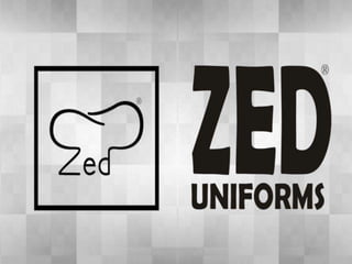 Zed Uniforms Company profile | PPT