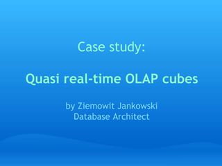Quasi Real-Time OLAP Cubes Using Partitioning | PPT