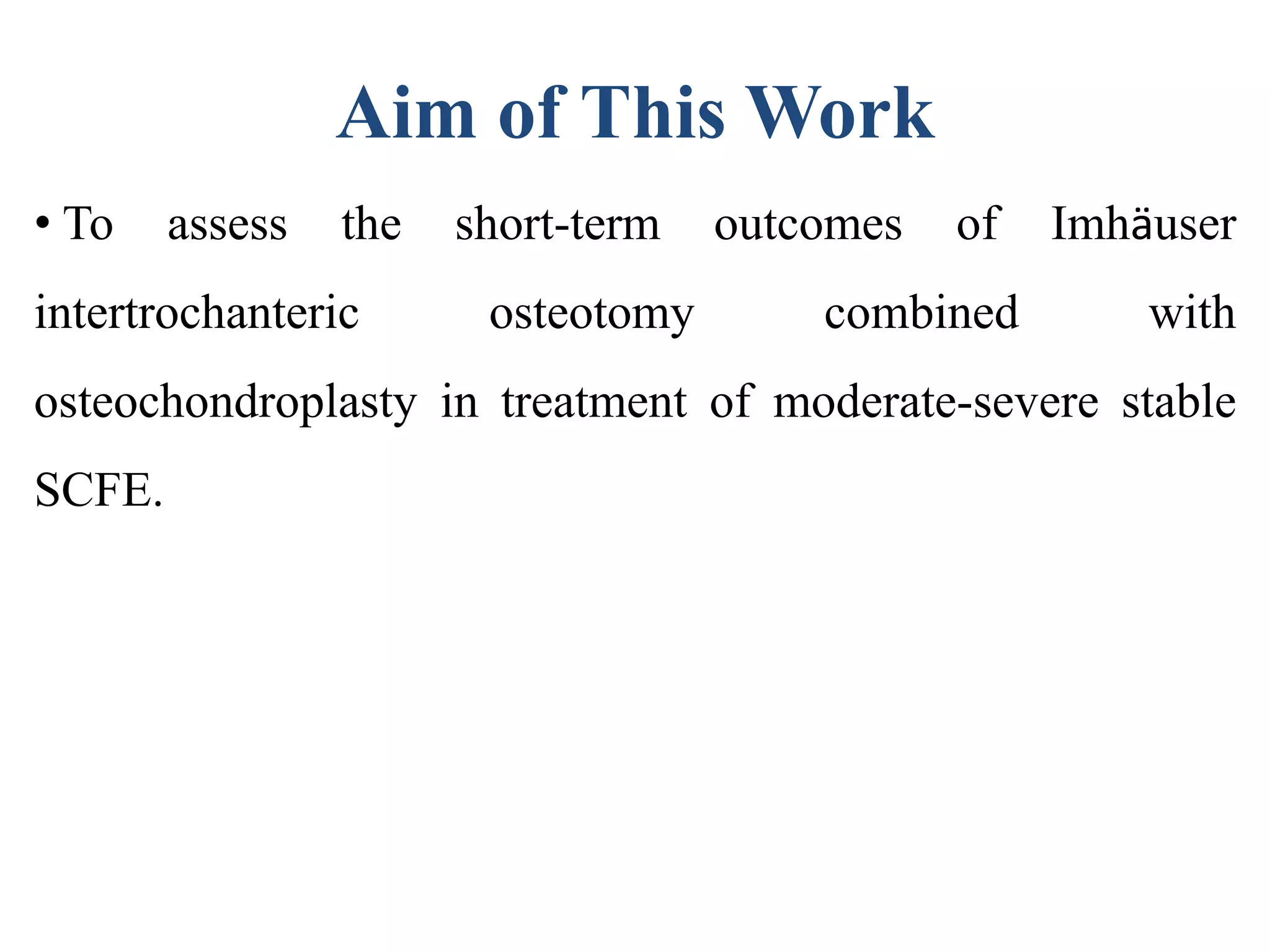 Short term outcomes of Intertrochanteric Imhauser Osteotomy combined ...