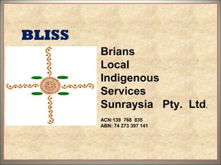 Power Point presentation for BLISS Pty. Ltd. | PPT