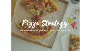 930 - Team 1 - Maximum Difference Scaling Analysis | PPTX