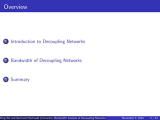 Bandwidth Analysis of Low-Complexity Decoupling Networks for Multiple ...