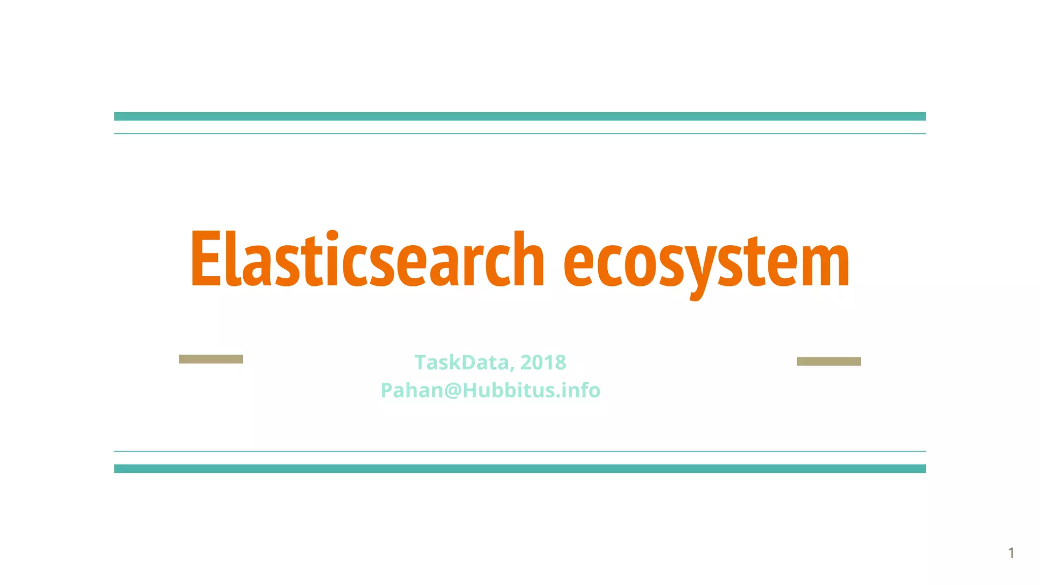 Elasticsearch Features And Ecosystem Ppt 