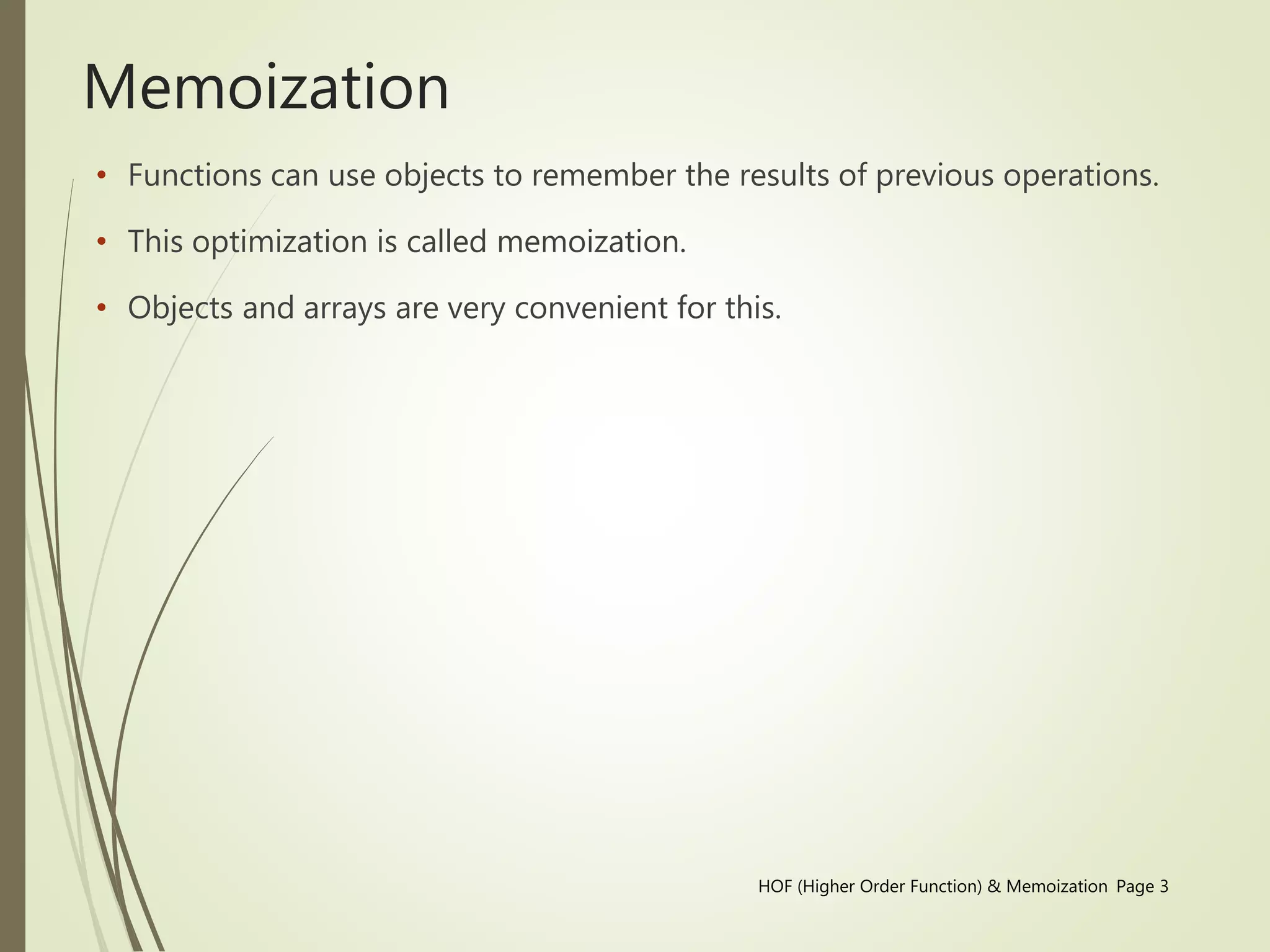 Memoization & HOF | PPTX | Programming Languages | Computing