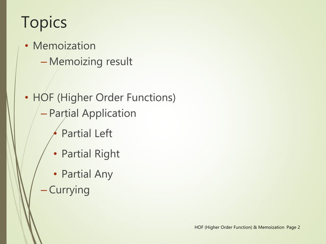 Memoization & HOF | PPTX | Programming Languages | Computing