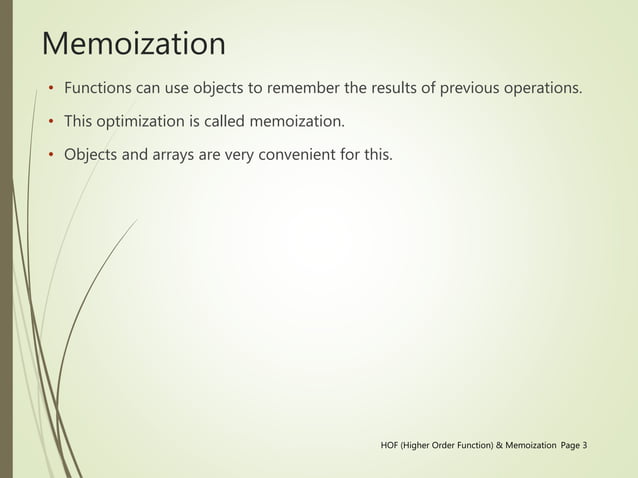 Memoization & HOF | PPTX | Programming Languages | Computing