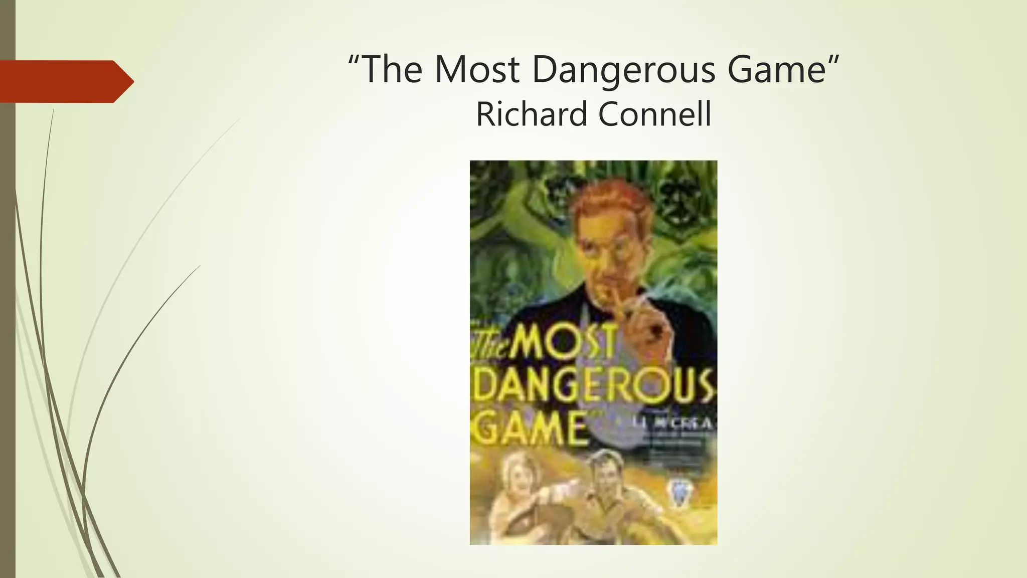 most Dangerous Game Lesson | PPTX | Fiction | Books and Literature