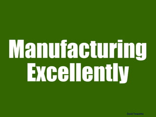Manufacturing Excellently for Linkedin | PPT