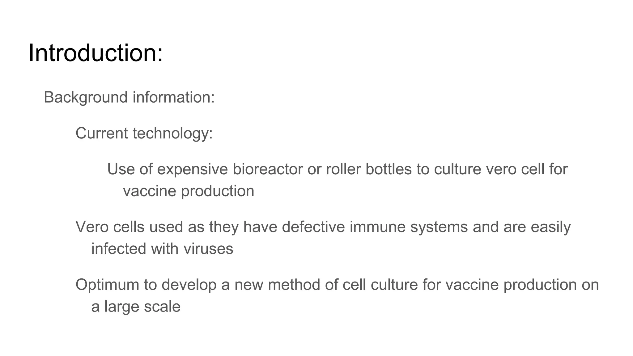 VERO Bioreactor Cell Culture and Vaccine Production 4TR1- Capstone ...