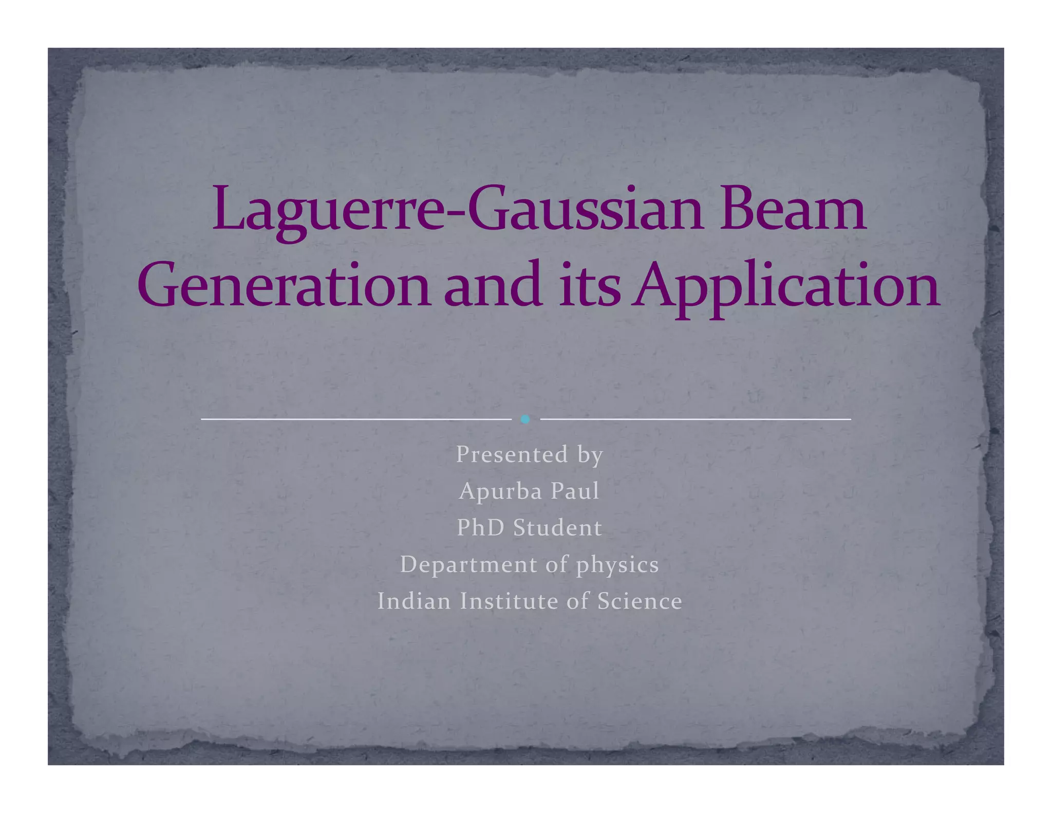 Laguerre-gaussian beam generation application | PDF