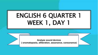 English 6 Grade 6 1st Quarter Week 1 Day 1 to 5 | PPTX