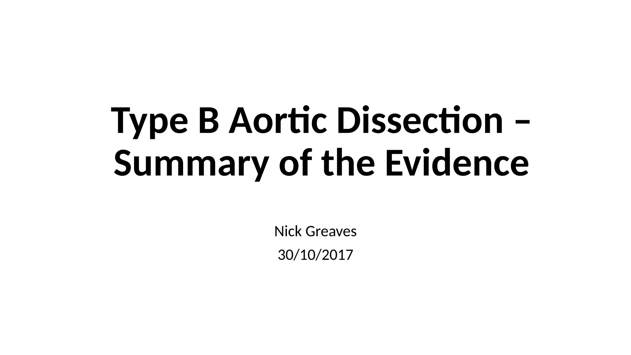 Aortic Dissection type B Summary of the Evidence.pptx
