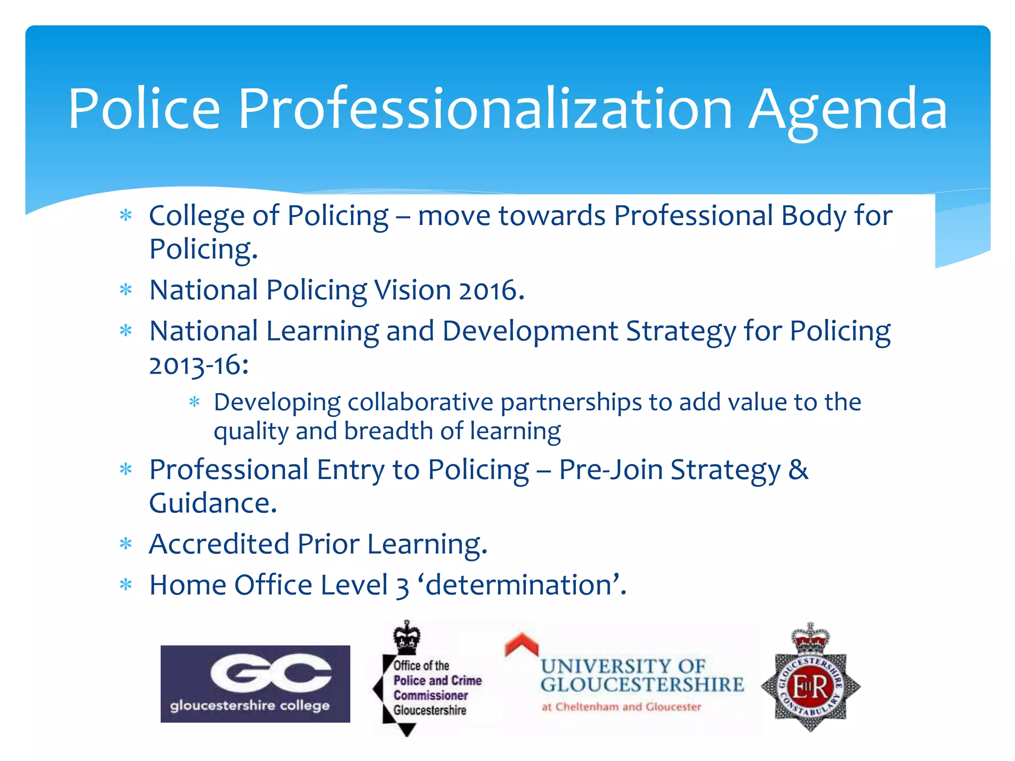 The Involvement of Higher Education in Supporting the Police ...
