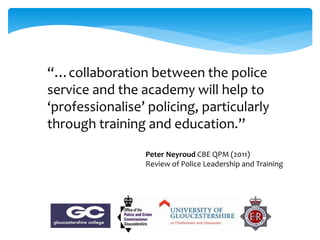 The Involvement of Higher Education in Supporting the Police ...