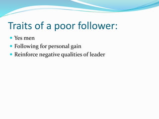 The Importance of Good Followers | PPTX
