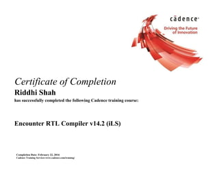 RIDDHI SHAH - ENCOUNTER RTL COMPILER CERTIFICATE (iLS) | PDF
