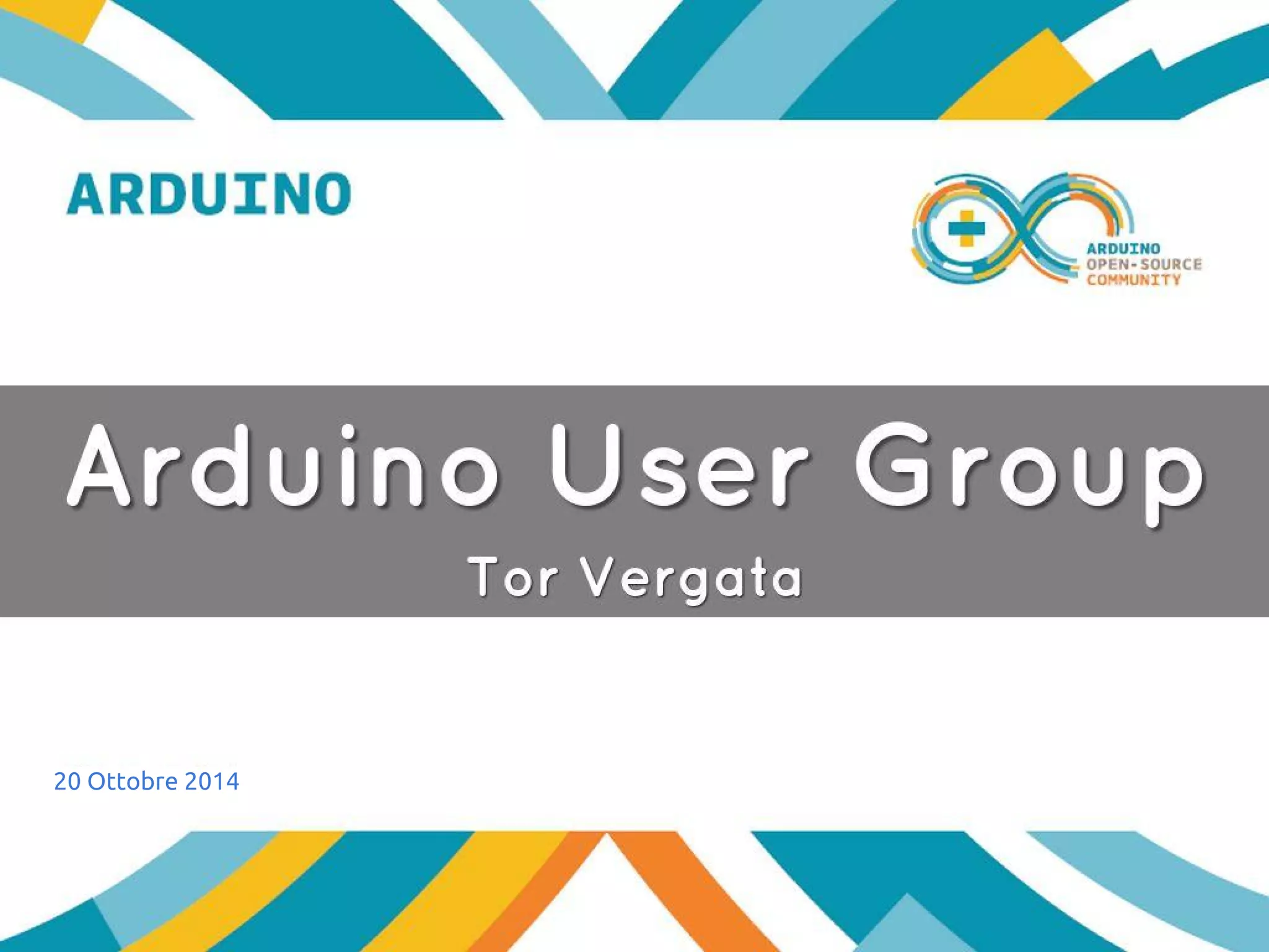 Arduino User Group Uniroma2 | PDF