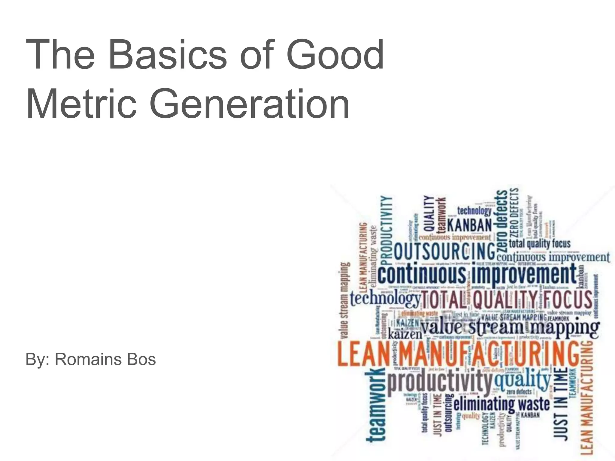 The Basics of Good Metric Generation | PPTX