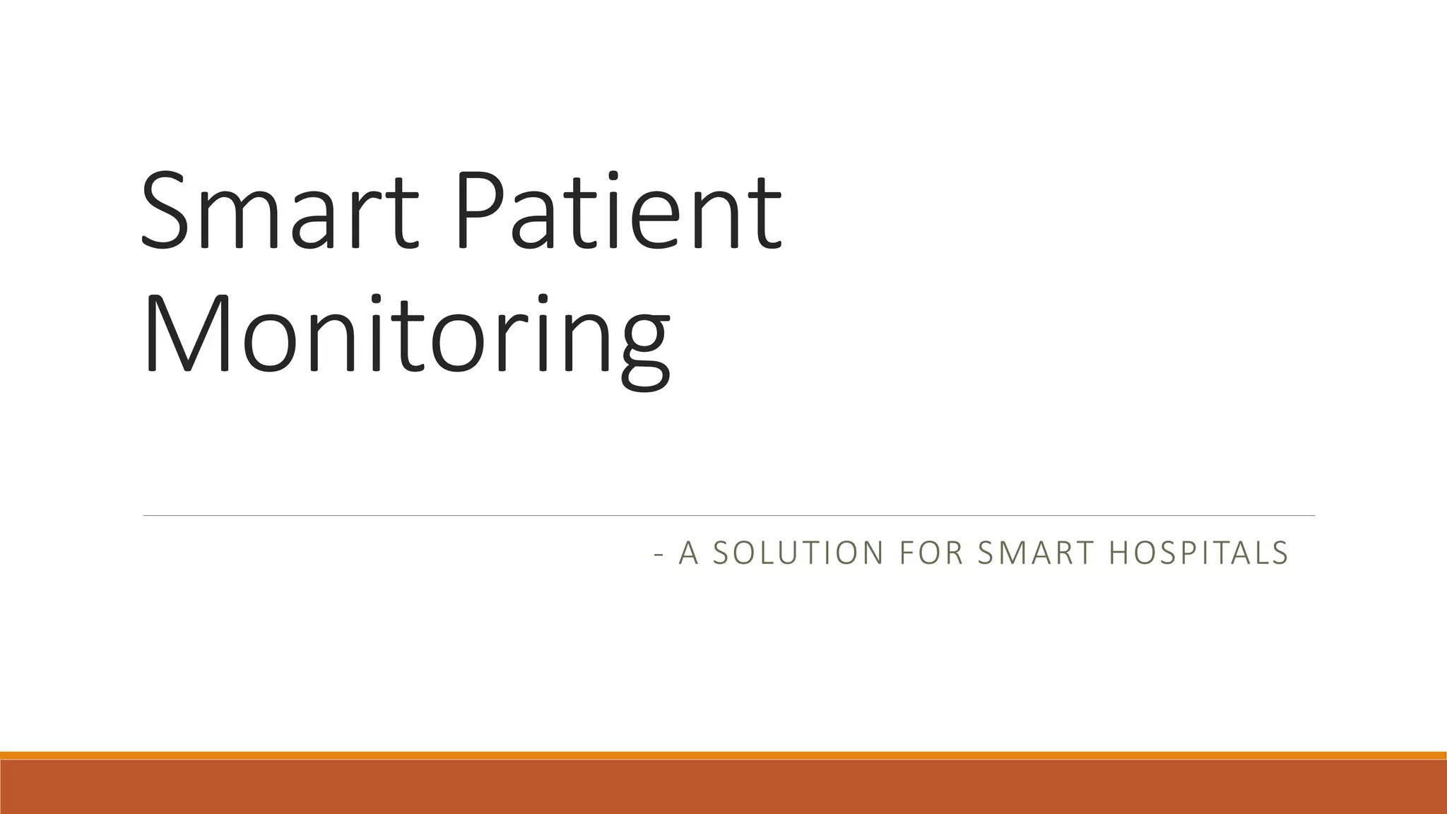 Smart Patient Monitoring - Copy (1) | PPTX