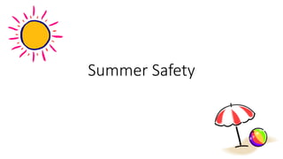 Summer Safety | PPTX