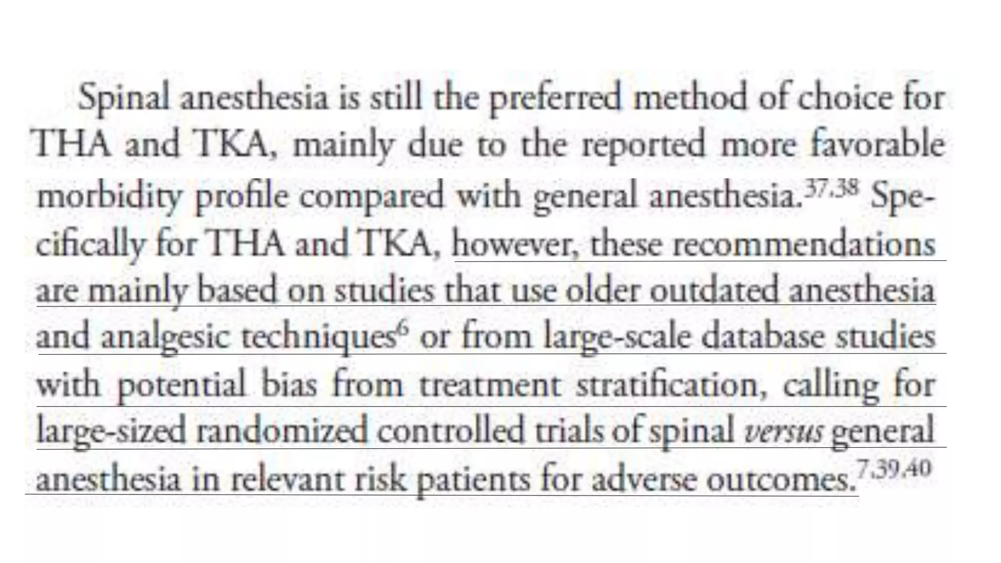 General or regional anaesthesia for orthopaedic surgery (THA/TKA)? | PPT