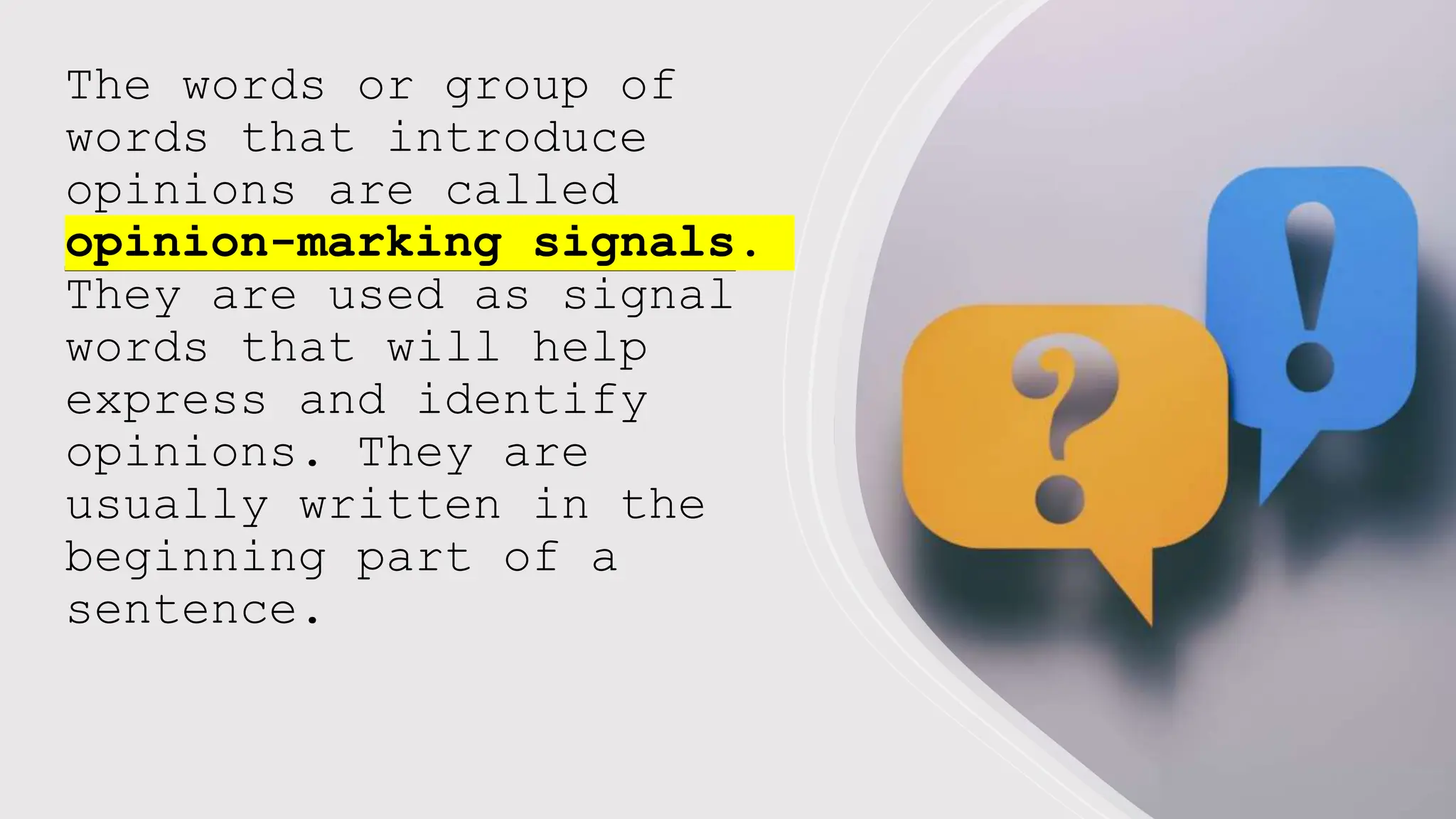 E8Q2L2- Opinion Marking Signals.pptx