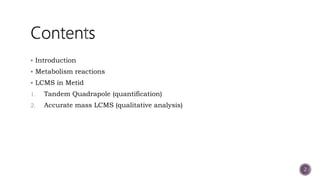 Metabolite_Identification_by_LCMS | PPTX
