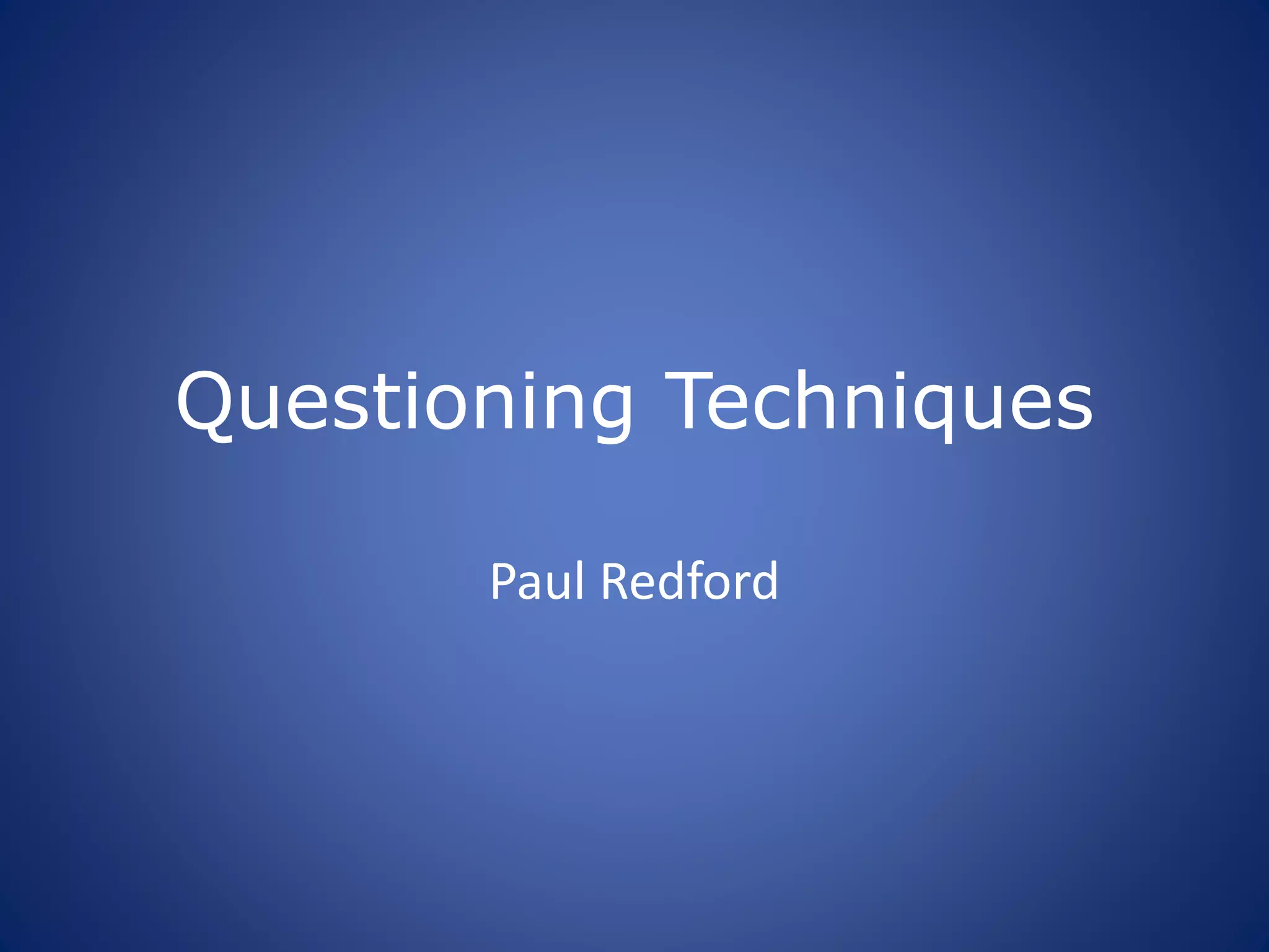 Questioning Techniques | PPTX