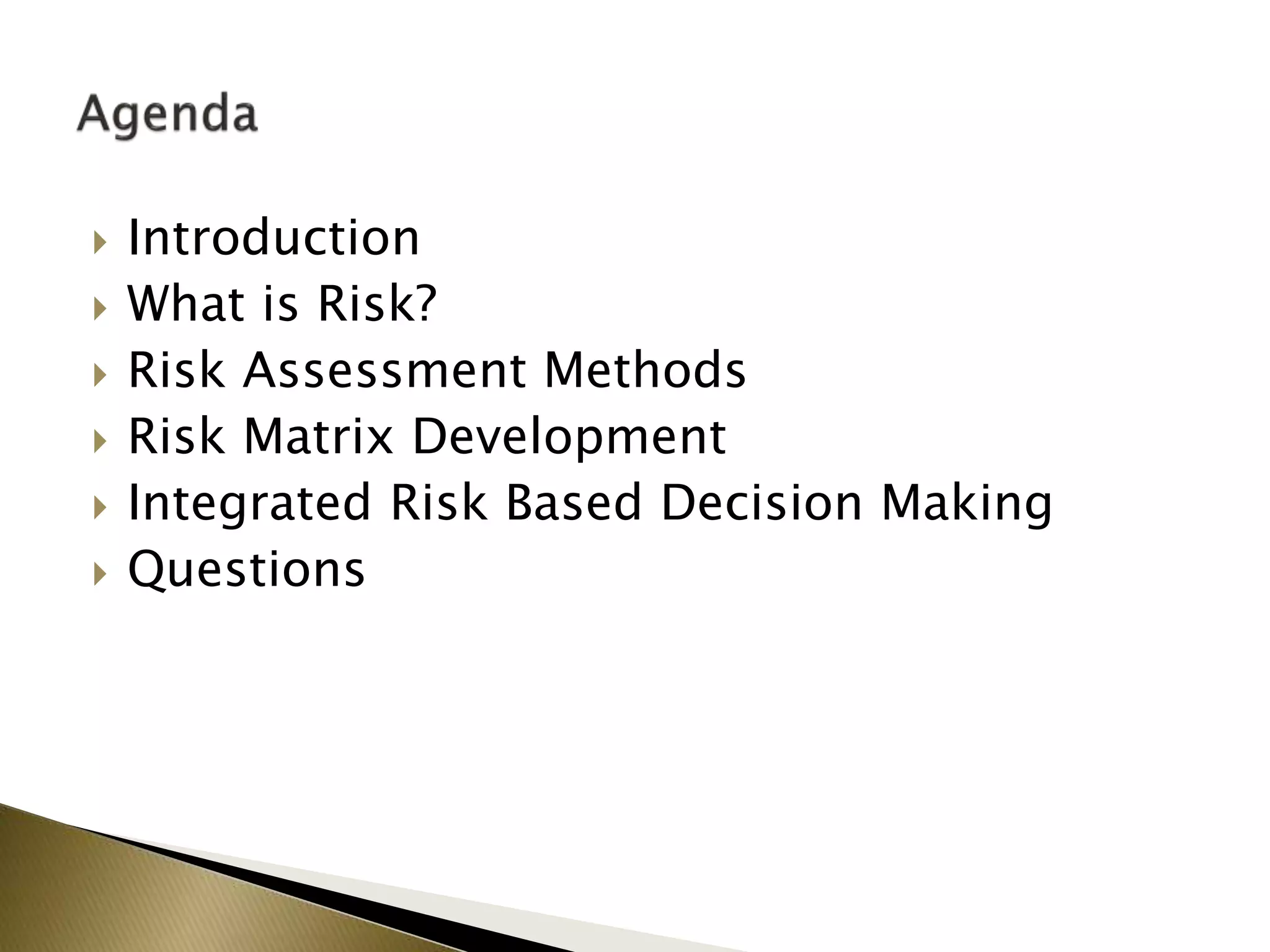 Risk based decision making - Rev 4 | PPTX