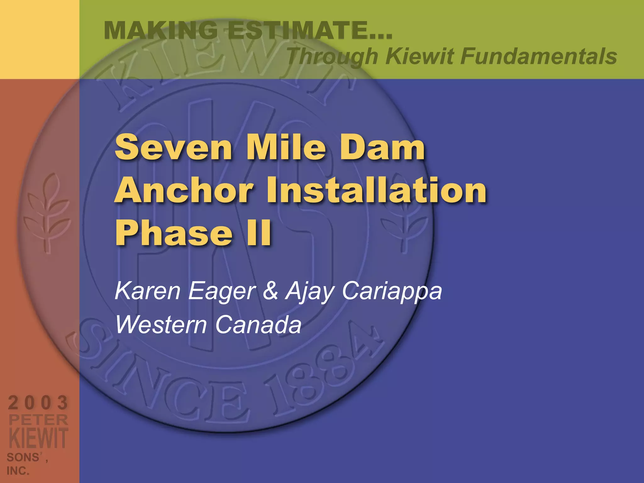 2003 Seven Mile Dam Ph 2 Presentation, Karen and Ajay | PDF