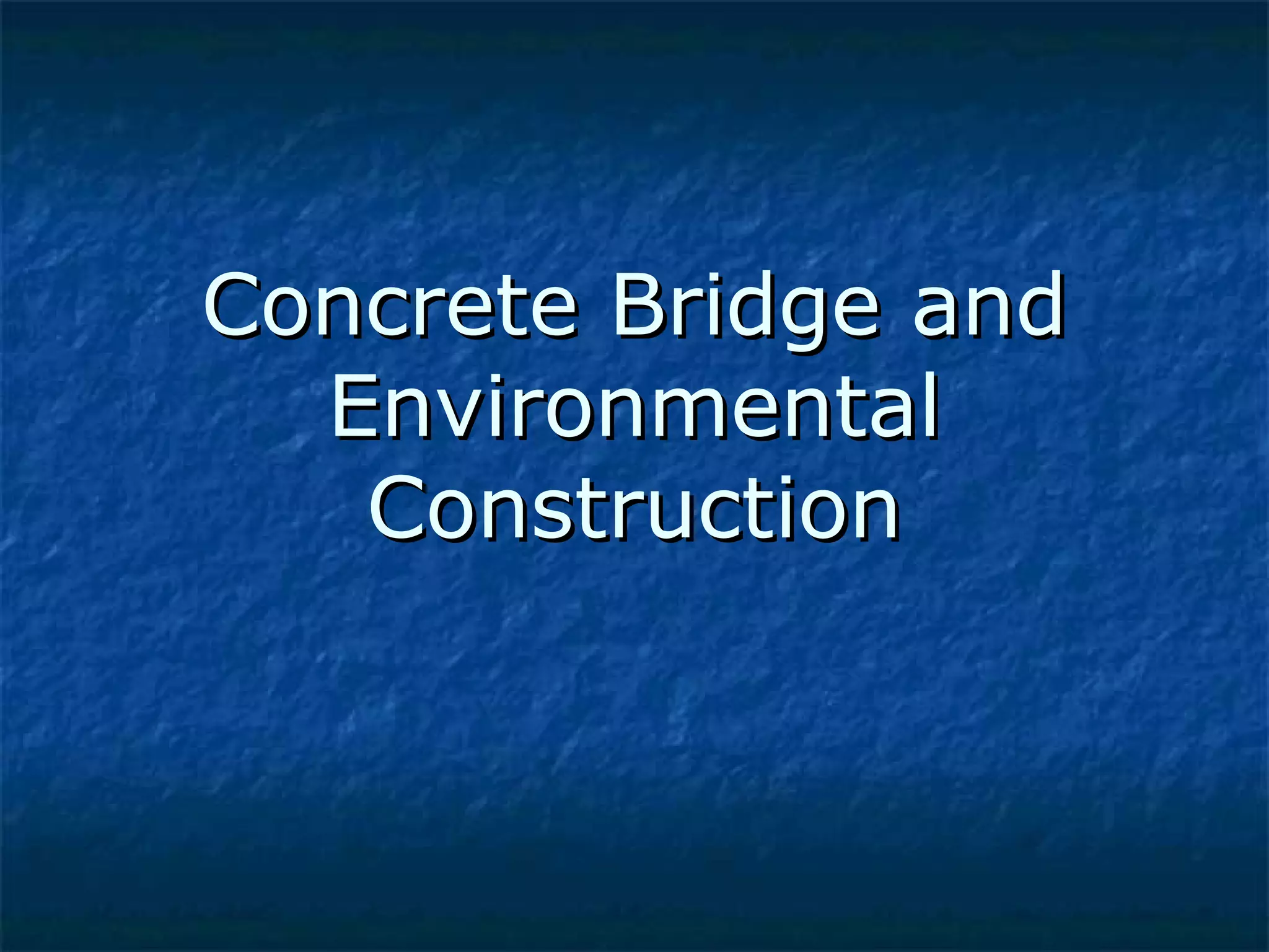 Bridge & Environmental Construction | PPT